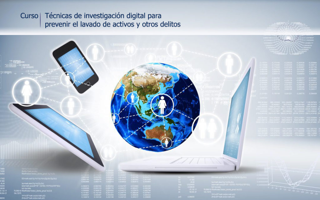 Curso: Técnicas de Investigación digital para prevenir el lavado de ...